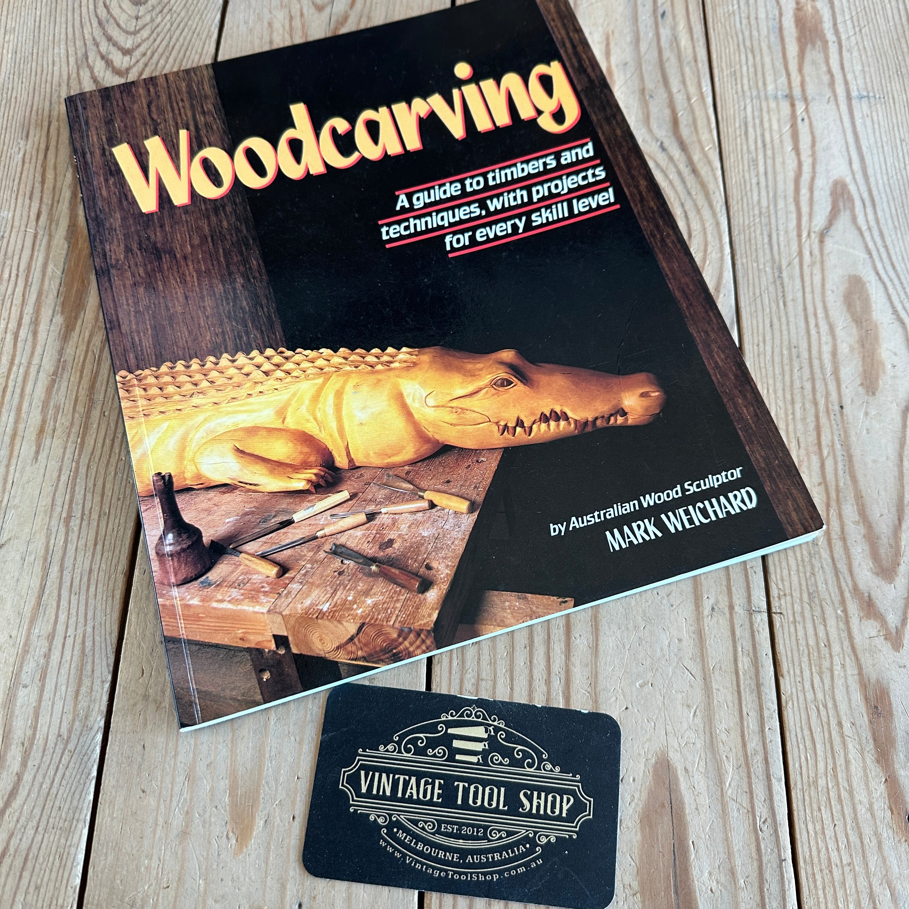 SOLD BO91 Vintage 1992 signed WOODCARVING BOOK by Mark Weichard – Vintage Tool Shop Pty Ltd